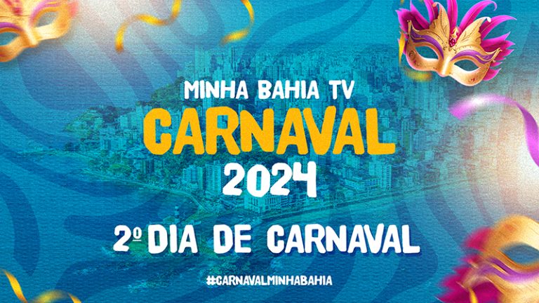 Carnaval Minha Bahia: Segundo dia de Carnaval com ritmos, tradição e ...
